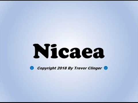 How To Pronounce Nicaea