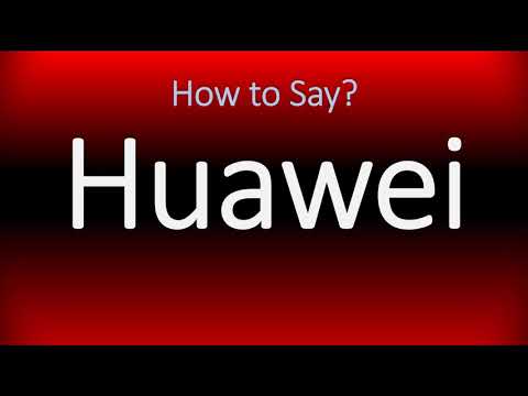 How to Pronounce Huawei? (INCORRECTLY)