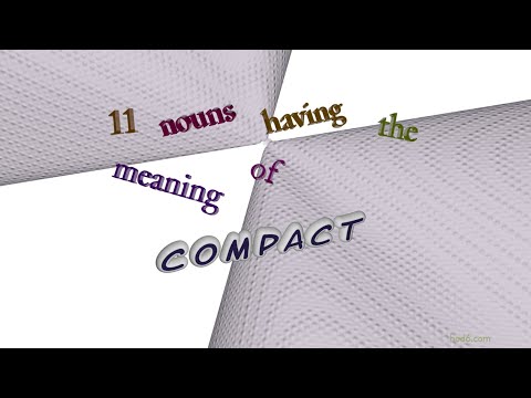 compact - 15 nouns which are synonym to compact (sentence examples)