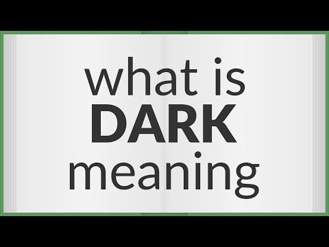 Dark | meaning of Dark