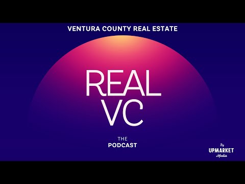 Real VC Ep. 20 - The Benefits of Being a Hyper-Local Agent. Ventura County Real Estate