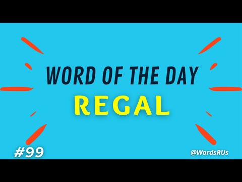Regal - Word of the Day | Improve your English Vocabulary | Learn Vocabulary