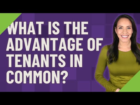 What is the advantage of tenants in common?