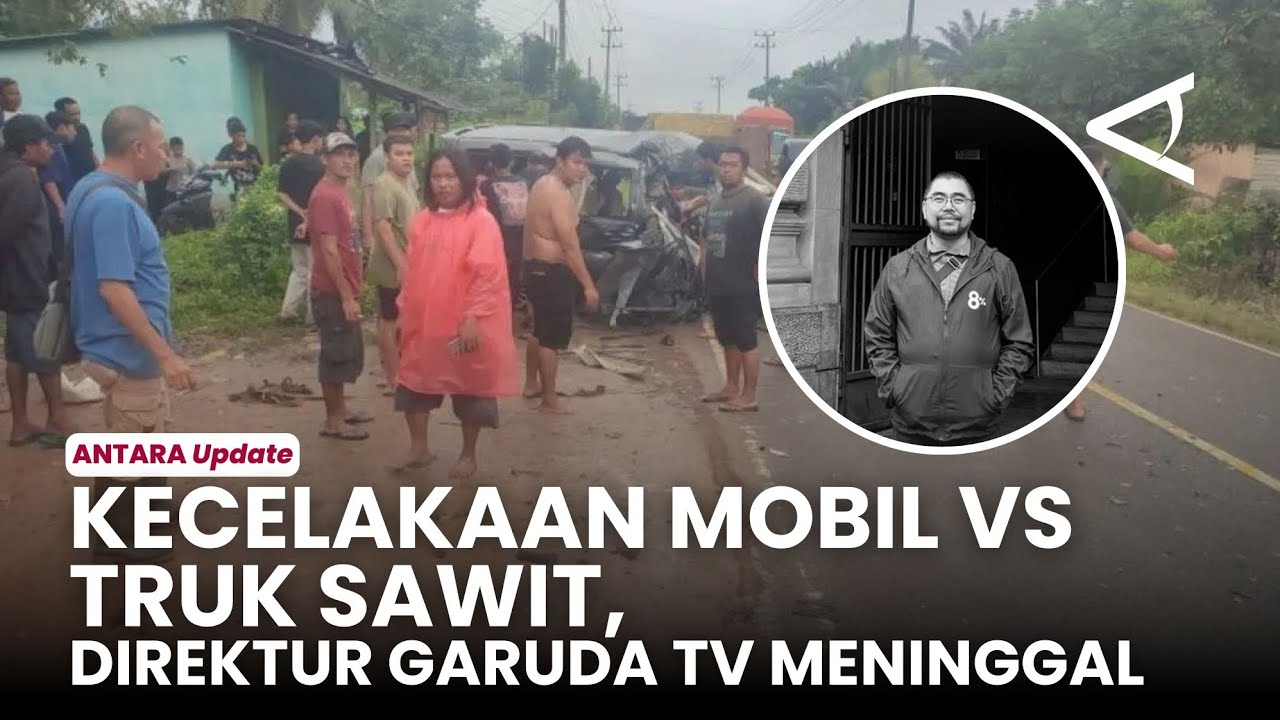 Chronology of Palm Oil Truck Accident in West Bangka, Garuda TV Director Dies