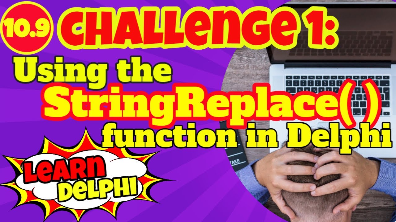 Learn Delphi Programming | Unit 10.9 | Exploring Strings | StringReplace Function