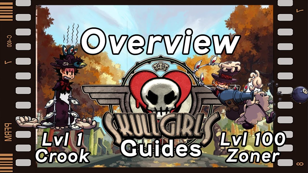 Skullgirls Guides General Overview