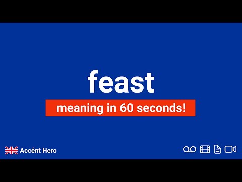 FEAST - Meaning and Pronunciation