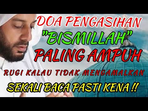 CUKUP BACA BISMILLAH !! Sekeras apapun hatinya akan luluh pada anda | Doa agar dia ingat kita terus