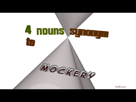 mockery - 5 nouns having the meaning of mockery (sentence examples)