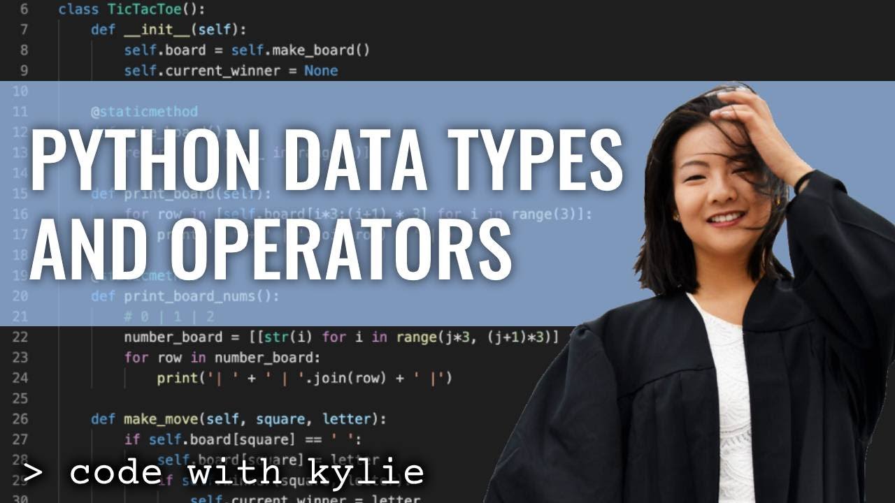 Explaining Python Data Types and Operators | Learning Python for Beginners | Code with Kylie #2