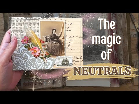 Unlock the Magic of Layering with Neutral Colors 🔸 Junk Journal January