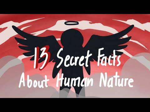 13 Secret Facts About Human Nature