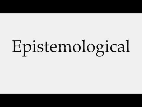 How to Pronounce Epistemological