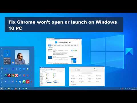 Fix Chrome won’t open or launch on Windows 11 PC
