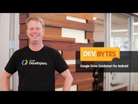 DevBytes: Google Drive Quickstart