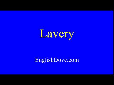 How to pronounce Lavery in American English.