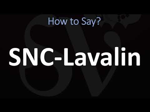 How to Pronounce SNC-Lavalin? (CORRECTLY)