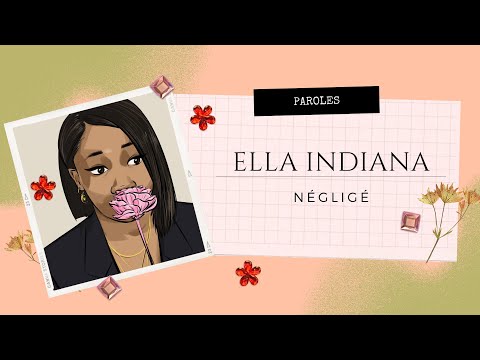 Ella Indiana dévoile le single Négligé – ActuaNews.fr