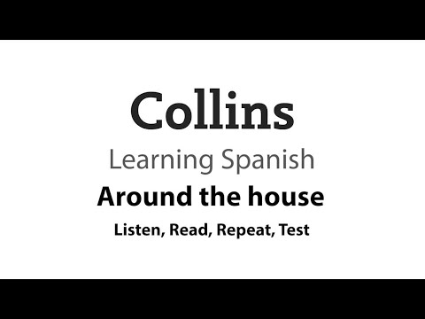 Improve your Spanish Vocabulary: Around the house