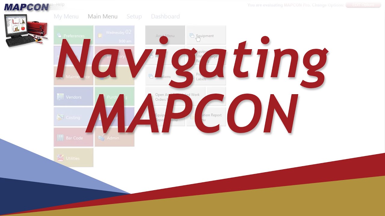 Navigating MAPCON - MAPCON CMMS