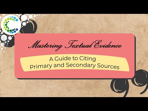 Mastering Textual Evidence: A Guide to Citing Primary and Secondary Sources