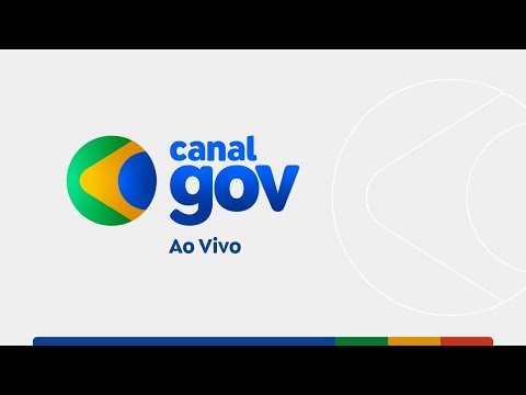 Canal Gov | 🔴 AO VIVO