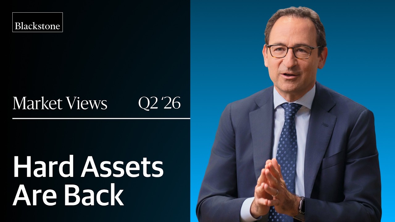 How Blackstone Is Thinking About IPOs, Hard Assets & AI Investing | Jon Gray’s Market Views Q2 2026