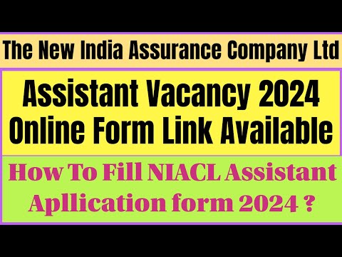 NIACL Assistant Online Form Link Available. NIACL Assistant Application Form Started.