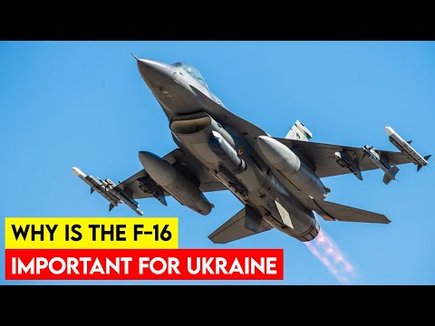 Why Ukraine Needs Those F-16s?
