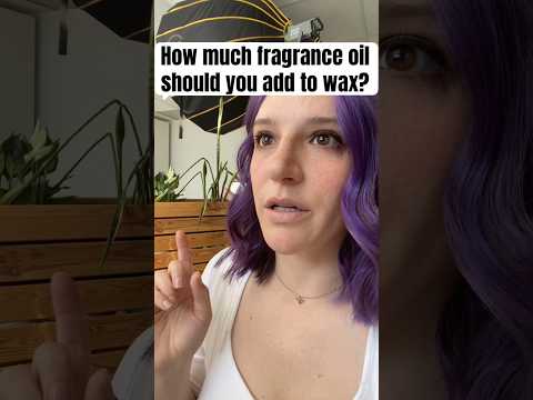 How much fragrance oil should you add to wax?
