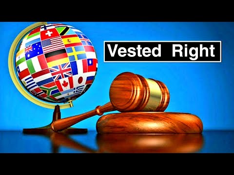 Define Vested Right | What is vested right | explain vested rights with examples | lecture in urdu