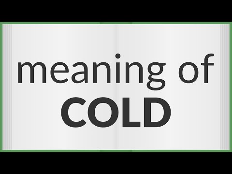 Cold | meaning of Cold