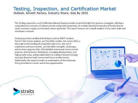 Testing, Inspection, and Certification Market Size and Share Analysis: Key Growth Trends