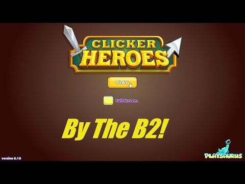 Clicker Heroes [35] - Ain't bout dat Click Life