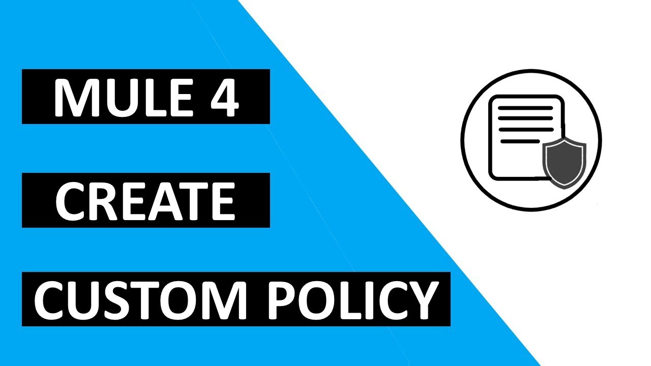 Mule 4: Create Custom Policy
