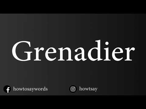 How To Pronounce Grenadier
