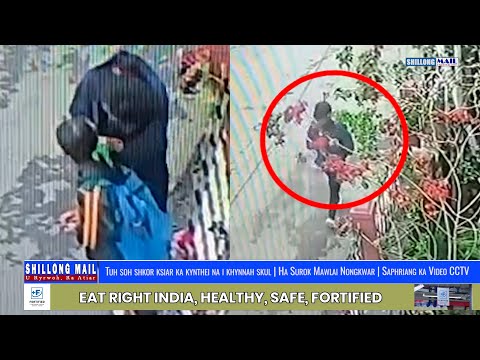 Tuh Soh Shkor Ksiar Ka Kynthei Na I Khynnah Skul | Ha Mawlai Nongkwar | Saphriang Ka Video CCTV