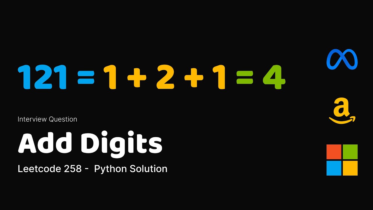 Leetcode 258  - Add Digits - Python Solution
