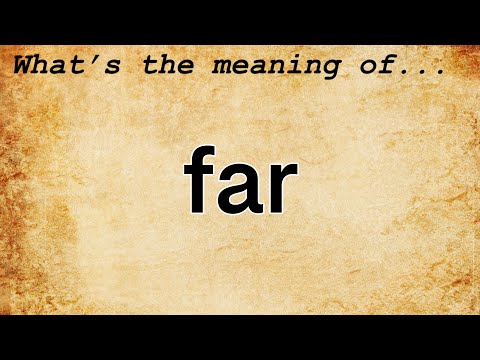 Far Meaning | Definition of Far