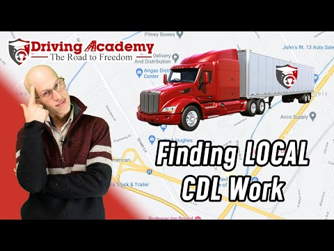 The Best Places to Find LOCAL Work - CDL Driving Academy