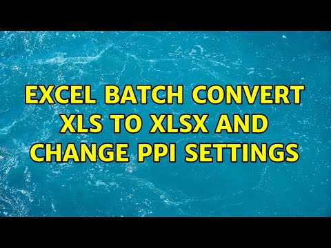 Excel Batch Convert XLS to XLSX and Change PPI Settings