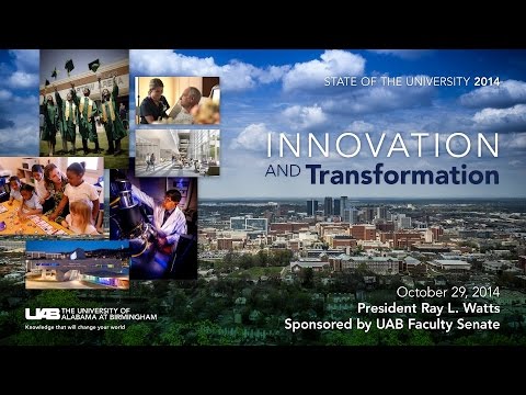 UAB State of the University 2014: Innovation and Transformation