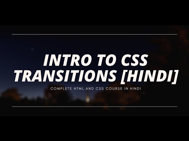 Understanding CSS Transitions: A Comprehensive Guide | Galaxy.ai | Galaxy.ai