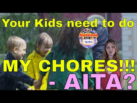 Your kids need to do My chores AITA? Top Reddit Stories 2023
