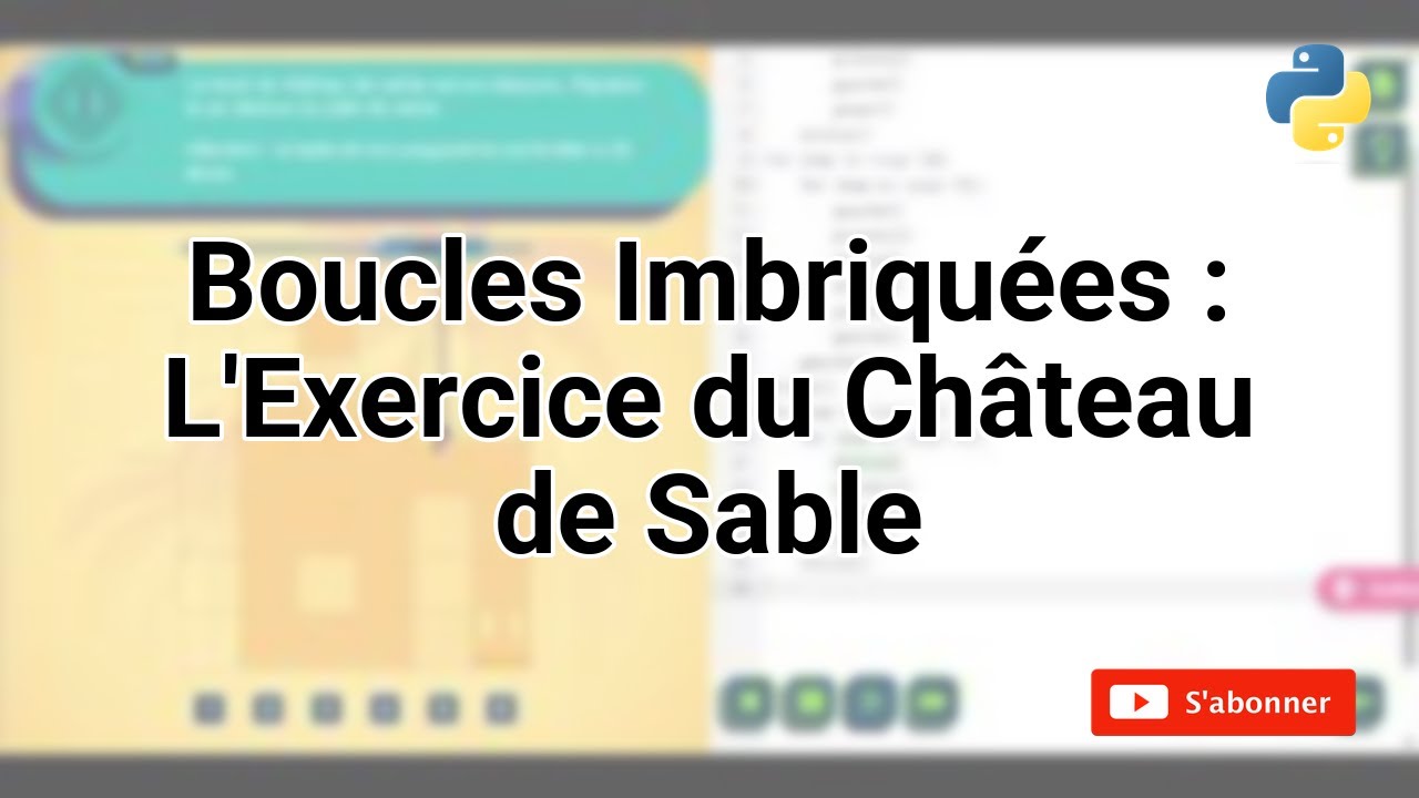 Boucles Imbriquées : L'Exercice du Château de Sable