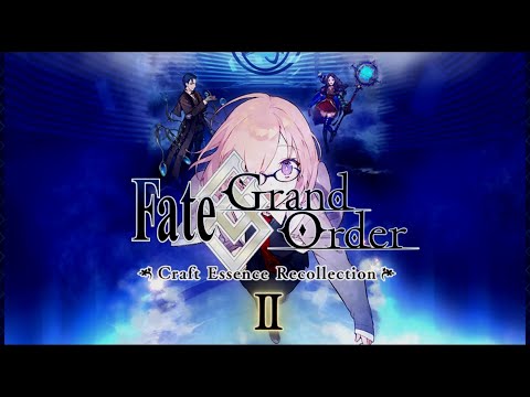 Fate/Grand Order part 1220: Fate/Grand Order Craft Essence Recollection II Quest