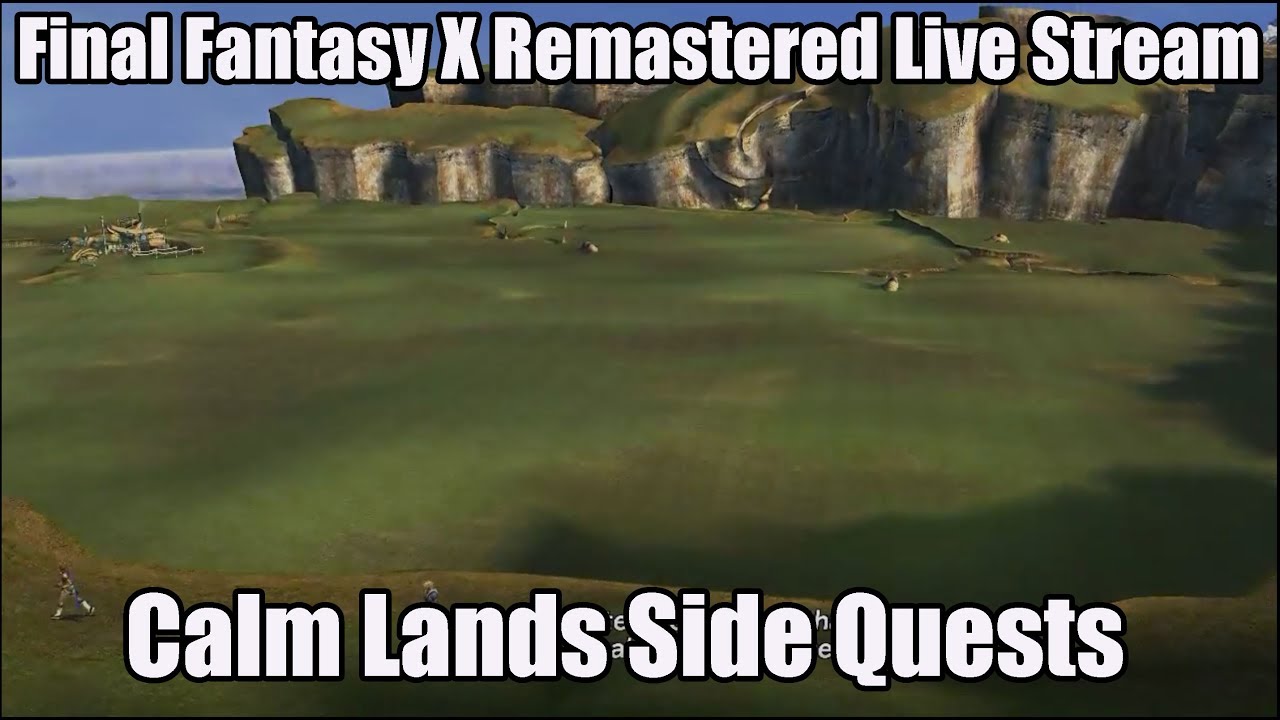 Calm Lands Side Quests | Final Fantasy X