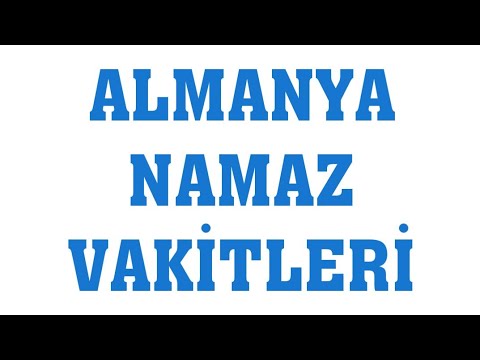 Almanya Namaz Vakitleri