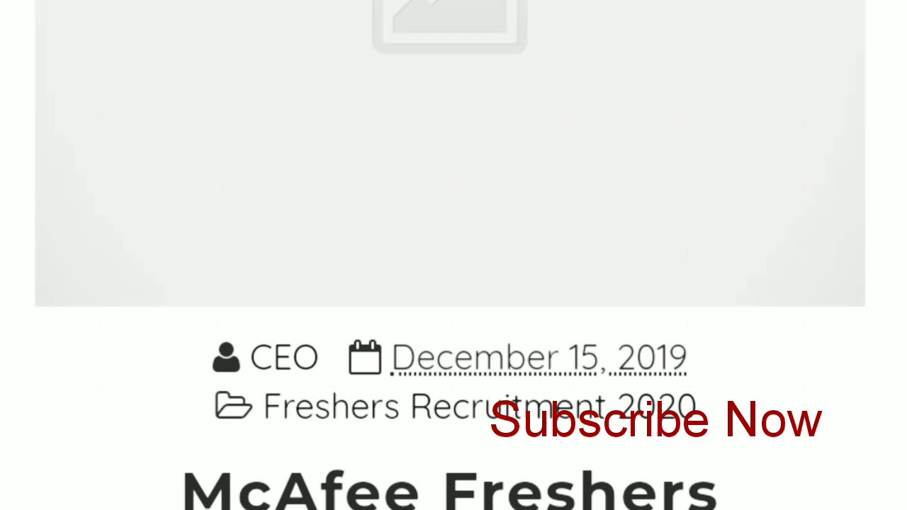 McAfee Freshers Recruitment As Software Engineer Intern 2020 batch