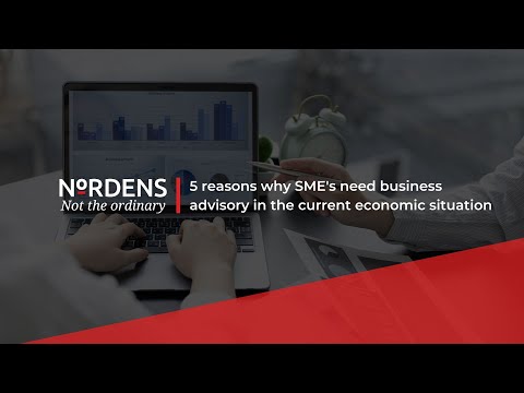 5 Reasons why SME's need business advisory in the current economic situation
